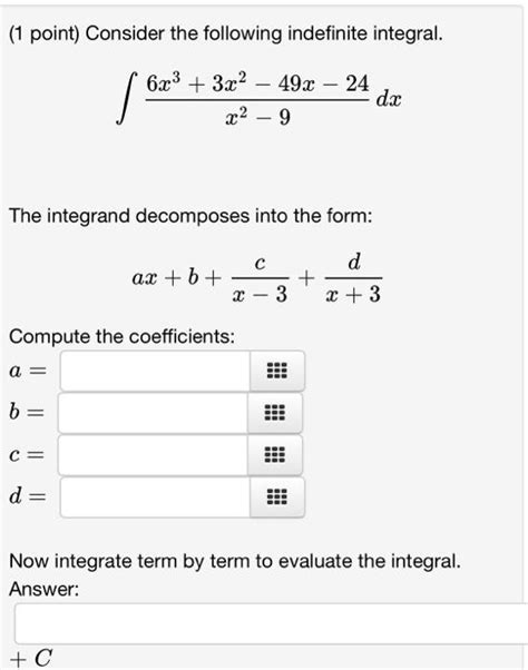 Solved 1 Point Consider The Following Indefinite Integral