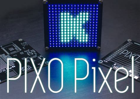 PIXO Pixel ESP32 Based Internet Of Things RGB Display Geeky Gadgets
