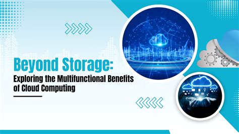 beyond storage exploring the multifunctional benefits of cloud