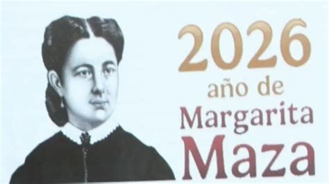 Declaran 2026 Año De Margarita Maza Parada Noticias Del Sureste