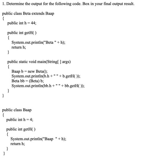 Solved Determine The Output For The Following Code Box Chegg Com
