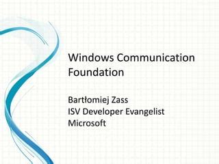 Windows Communication Foundation Ppt