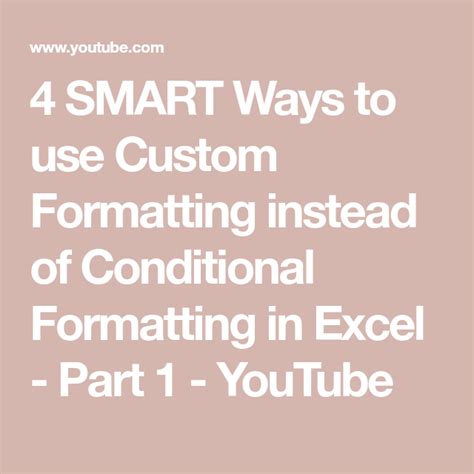 4 Smart Ways To Use Custom Formatting Instead Of Conditional Formatting In Excel Part 1 Artofit