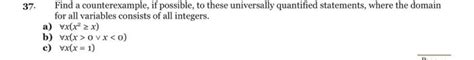 Solved 37 Find A Counterexample If Possible To These