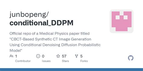 Github Junbopengconditionalddpm Official Repo Of A Medical Physics