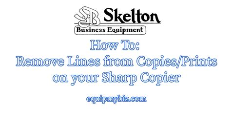 How To Remove Lines From Copiesprints On Sharp Copier Youtube