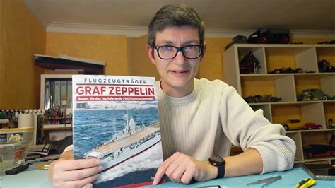 Graf Zeppelin Hachette Vorstellung Ausgabe 1 Youtube