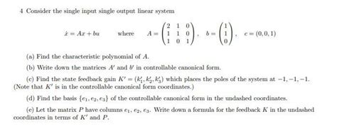 4 consider the single input single output linear