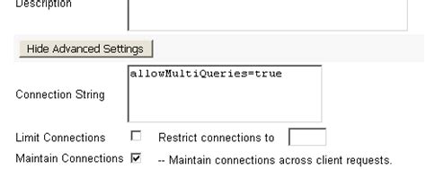 Turning On Multiple Statements In ColdFusion MySQL Datasource