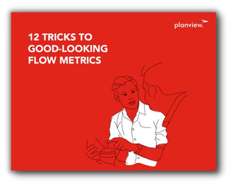 12 Tricks To Good Looking Flow Metrics