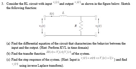 Solved Consider The RL Circuit With Input V1 T And Output Chegg Com