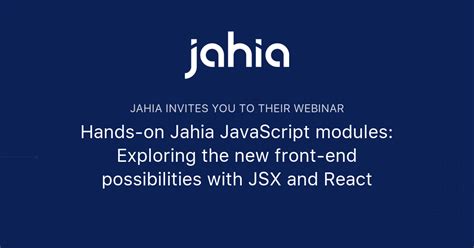 Hands On Jahia Javascript Modules Exploring The New Front End Possibilities With Jsx And React