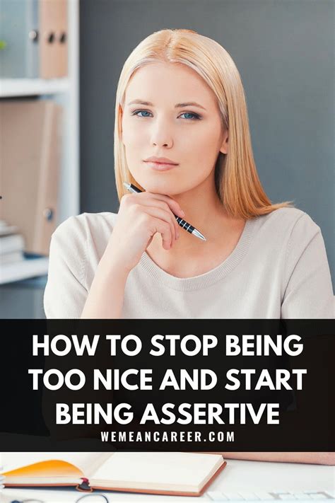 Ways to stop being too nice at work start being assertive – Artofit