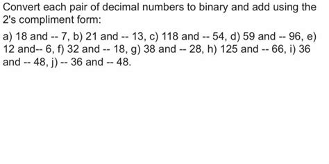 Solved Convert Each Pair Of Decimal Numbers To Binary And