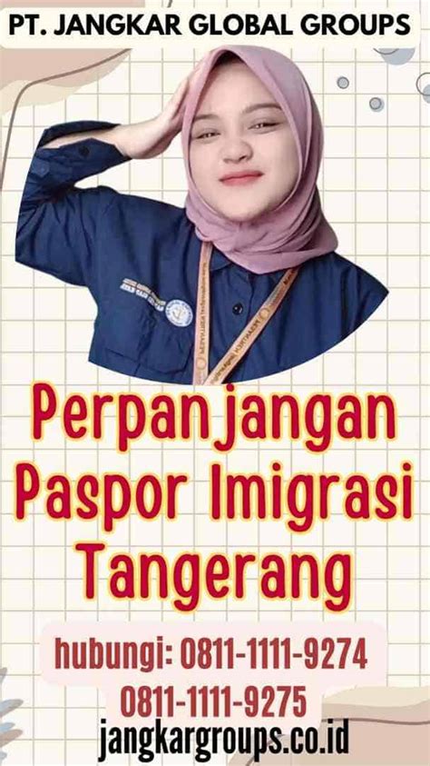 Perpanjangan Paspor Imigrasi Tangerang Panduan Lengkap Jangkar Global Groups