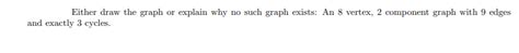 Solved Either Draw The Graph Or Explain Why No Such Graph