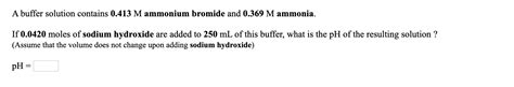 Solved A Buffer Solution Contains M Ammonium Bromide Chegg