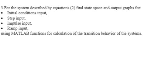 Solved For The System Described By Equations 2 Find State Chegg