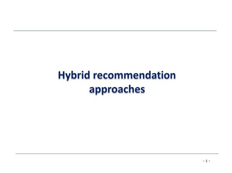 Ppt Hybrid Recommendation Approaches Powerpoint Presentation Free