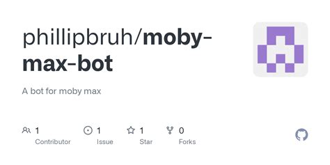 Github Phillipbruhmoby Max Bot A Bot For Moby Max
