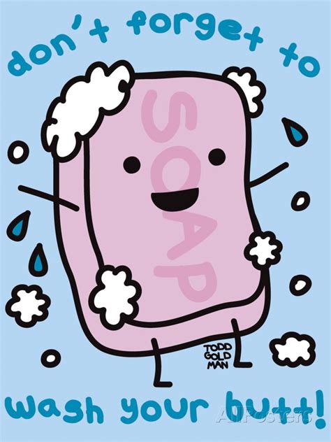 Wash Your Butt Giclee Print Todd Goldman