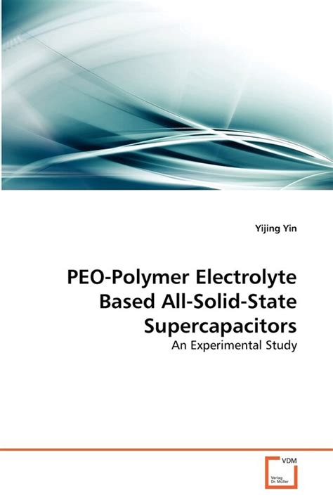 Peo Polymer Electrolyte Based All Solid State Supercapacitors Indigo