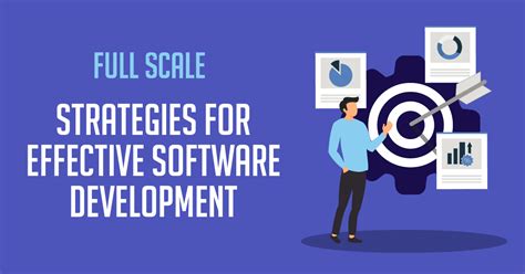 8 Strategies For Effective Software Development Full Scale