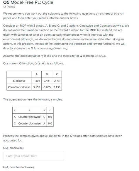 Solved Q5 Model Free RL Cycle 12 Points We Recommend You Chegg Com