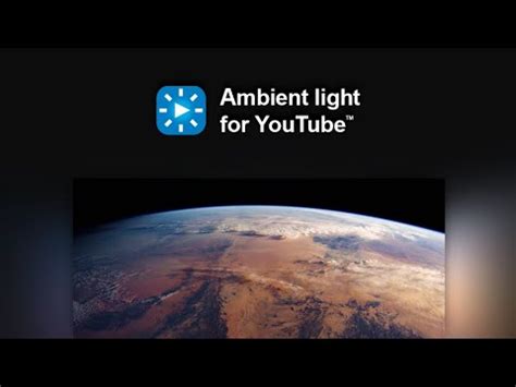 Ambient Light For YouTube A Richer Ambient Mode For YouTube YouTube