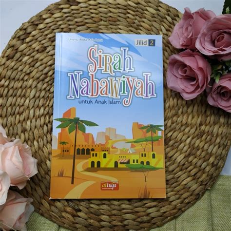 Buku Sirah Nabawiyah Untuk Anak Islam Jilid 2 Lazada Indonesia
