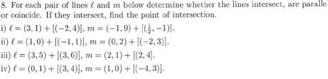 Solved For each pair of lines ℓ and m below determine Chegg