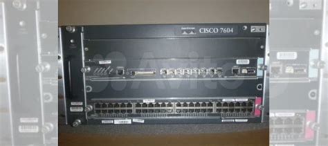 Cisco 7604 с наполнением купить в Москве Электроника Авито
