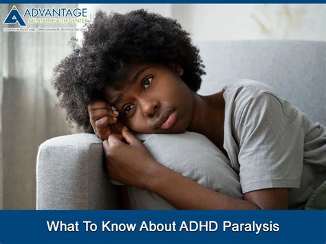 What To Know About Adhd Paralysis Advantage Mental Health Center