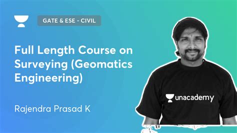 GATE ESE Civil Full Length Course On Surveying Geomatics Engineering By Unacademy