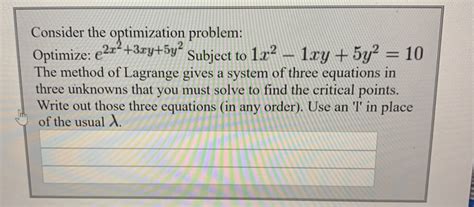 Solved Consider The Optimization Problem Optimize