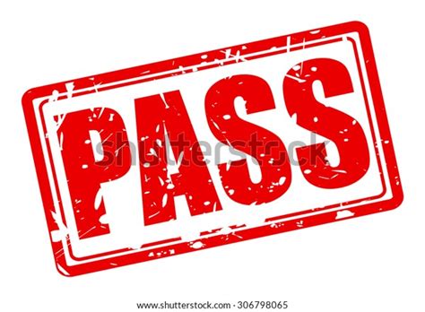 Pass Red Stamp Text On White Stock Vector Royalty Free 306798065