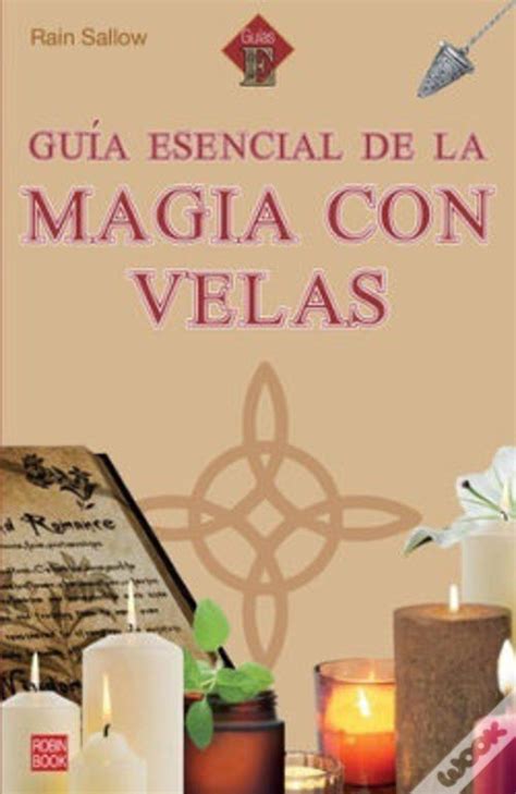 Guia Esencial De La Magia Con Velas De Rain Sallow Livro Wook