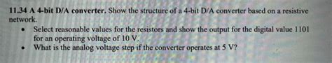 11 34 a 4 bit d a converter show the structure of a
