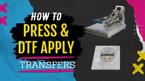How To Press And Apply Dtf Transfers From Dtf Advantage
