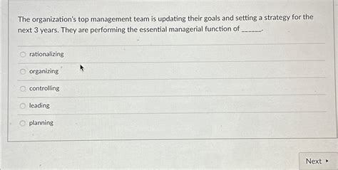 Solved The Organization S Top Management Team Is Updating Chegg