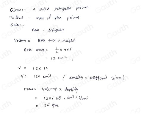 solved 29 the diagram shows a solid triangular prism the prism is made