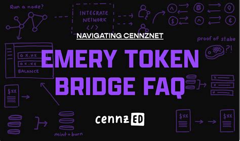 Emery Token Bridge FAQ CENNZ
