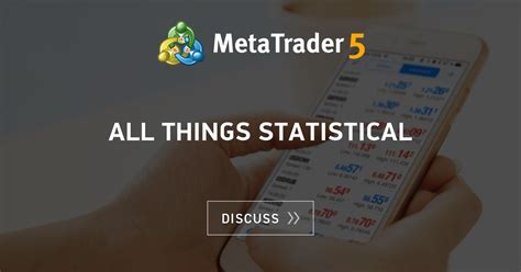 All Things Statistical Market Analysis General Mql5 Programming Forum