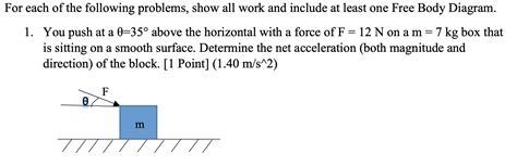 Solved For Each Of The Following Problems Show All Work And Chegg