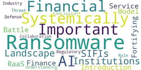 Fortifying Finance With Ai The Battle Against Ransomware As A Service