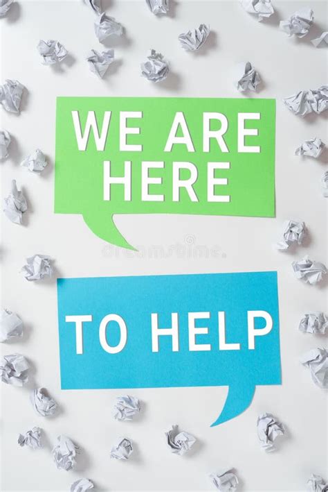 Hand Writing Sign We Are Here To Help Internet Concept Someone Who Is Always Ready To Assist