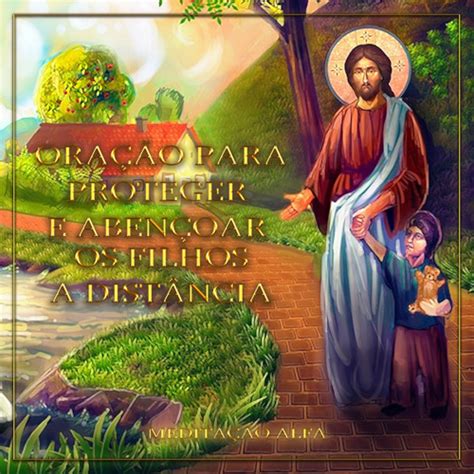Stream Oração Para Proteger E Abençoar Os Filhos A Distância By