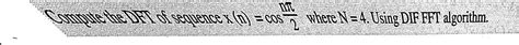 Solved Snapelthe Dif Of Sequence Xncos2nπ Where N4