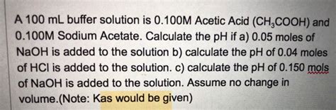solved a 100 ml buffer solution is 0 100m acetic acid
