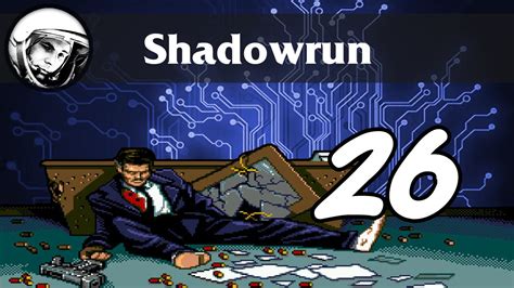 Let S Play Shadowrun Genesis Part 26 YouTube
